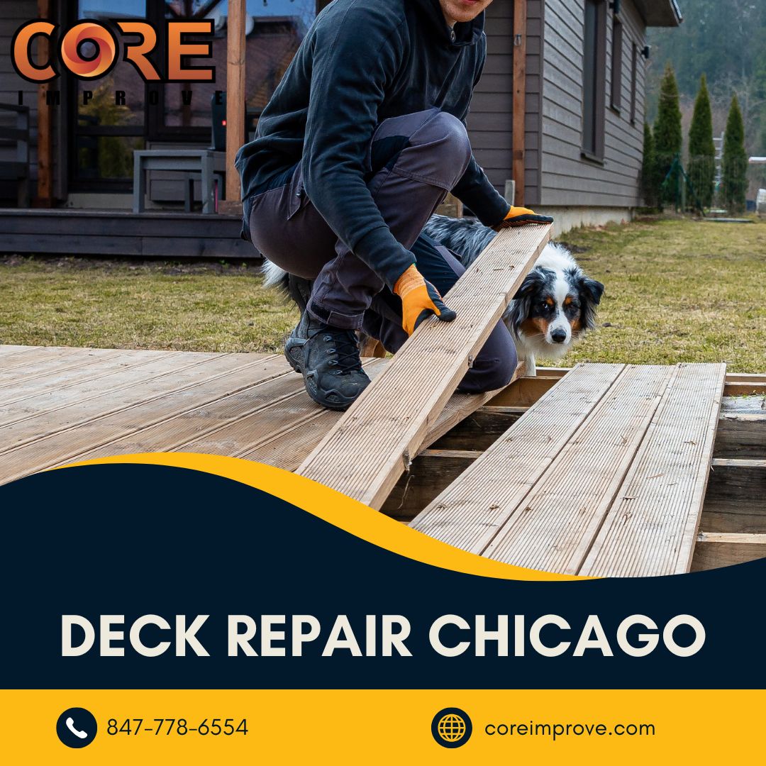 Deck Repair Chicago – Trusted Solutions by Coreimprove